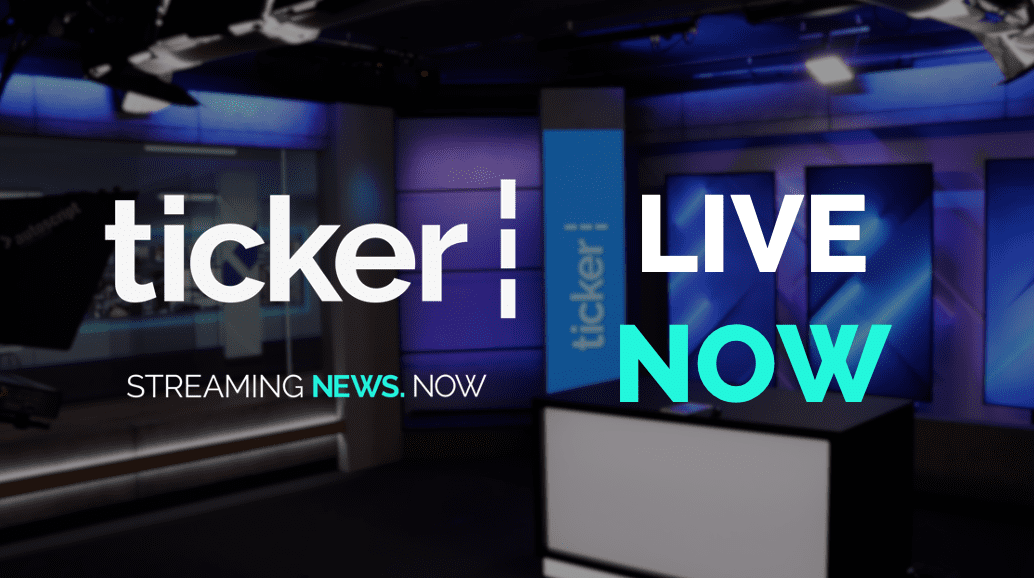 Watch LIVE Now - TICKER NEWS