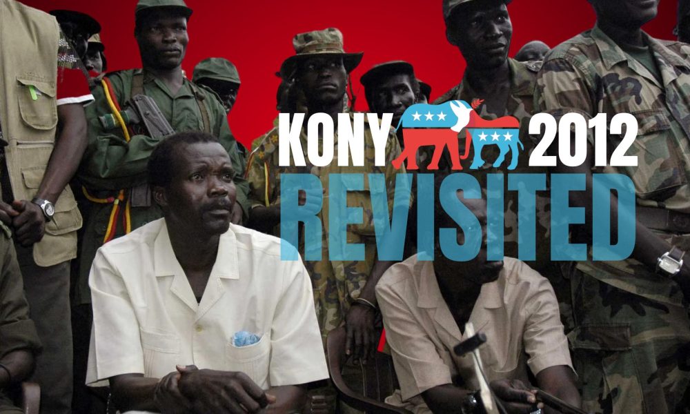 Kony 2012: Revisted