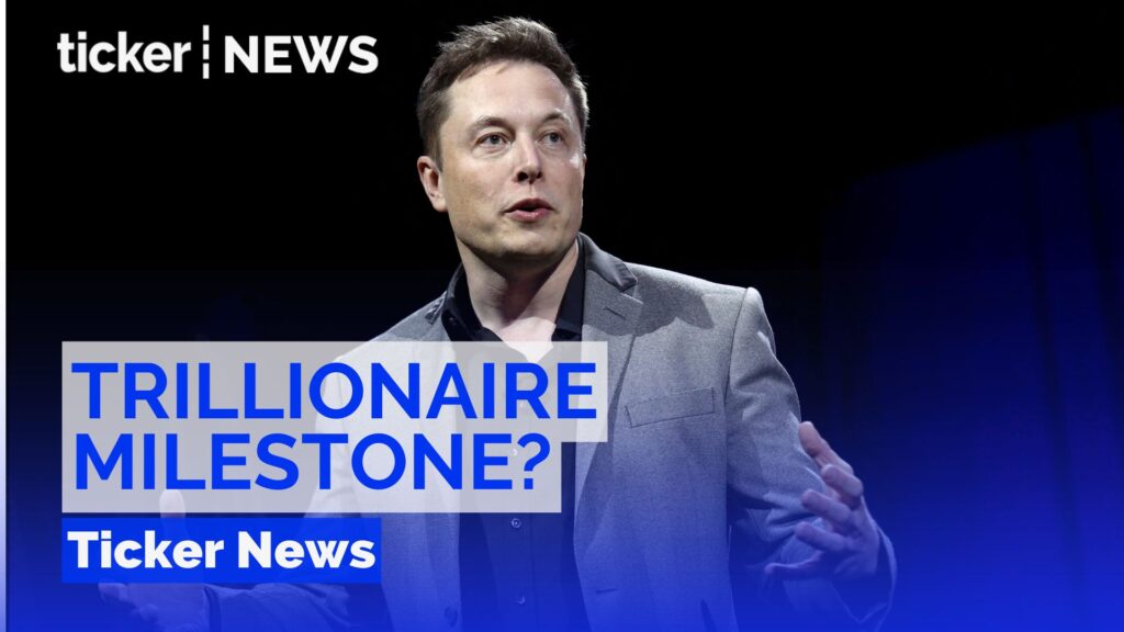 Elon Musk is projected to become the world's first trillionaire